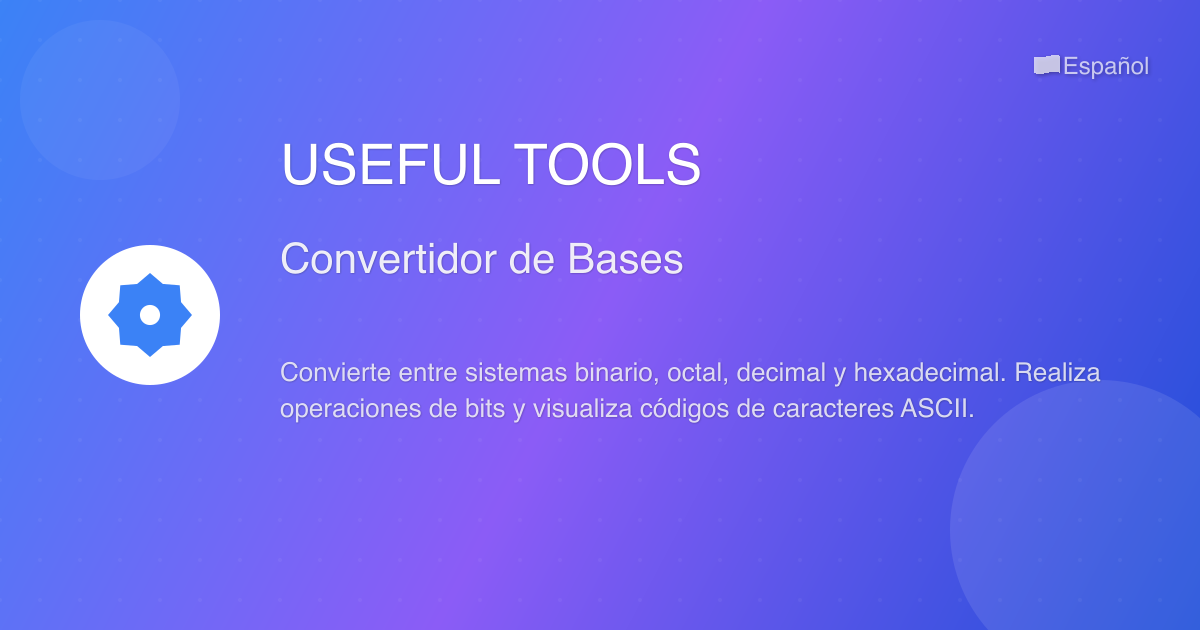 Conversor de Bases Numéricas | USEFUL TOOLS