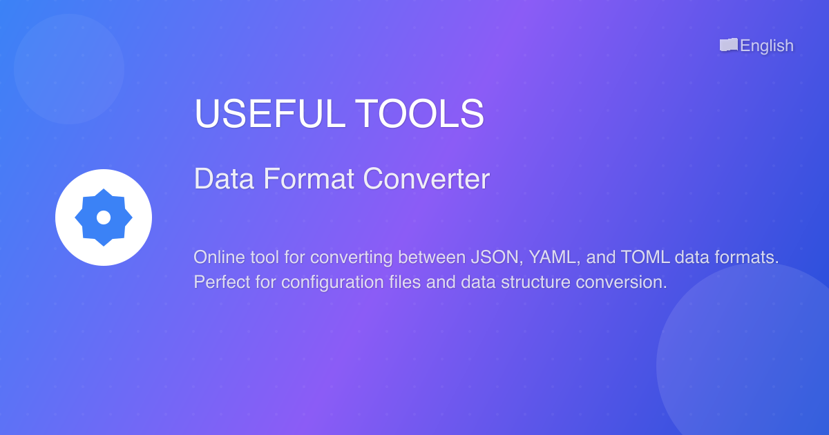 Data Format Converter - JSON ⇔ YAML ⇔ TOML Converter | USEFUL TOOLS